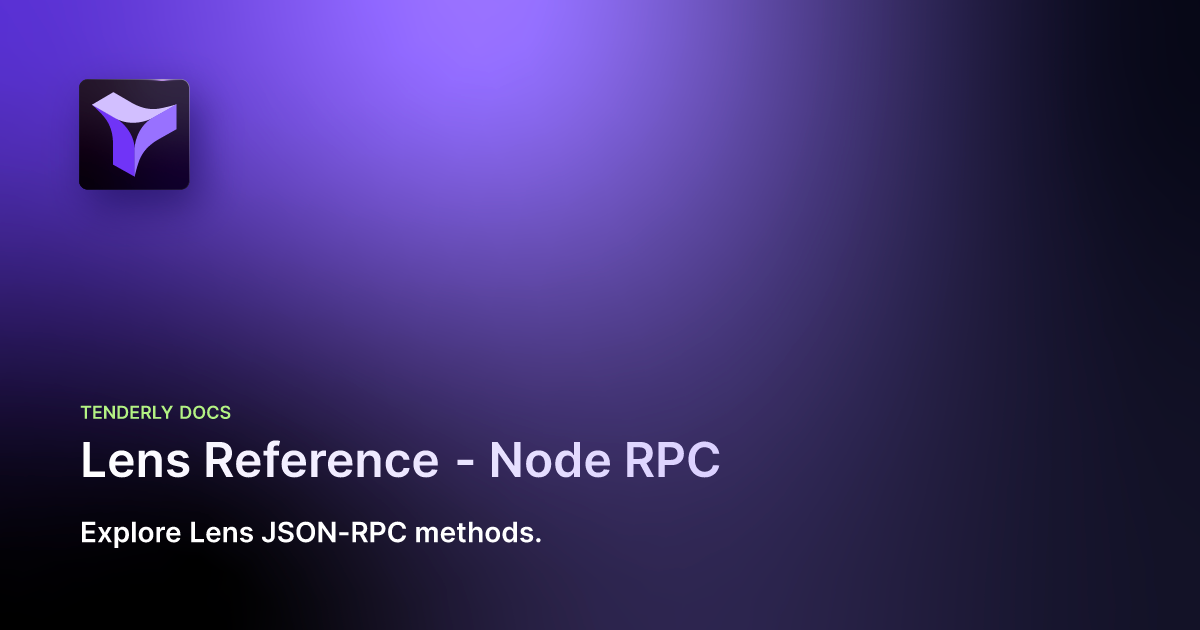 Lens Reference - Node RPC | Tenderly Documentation