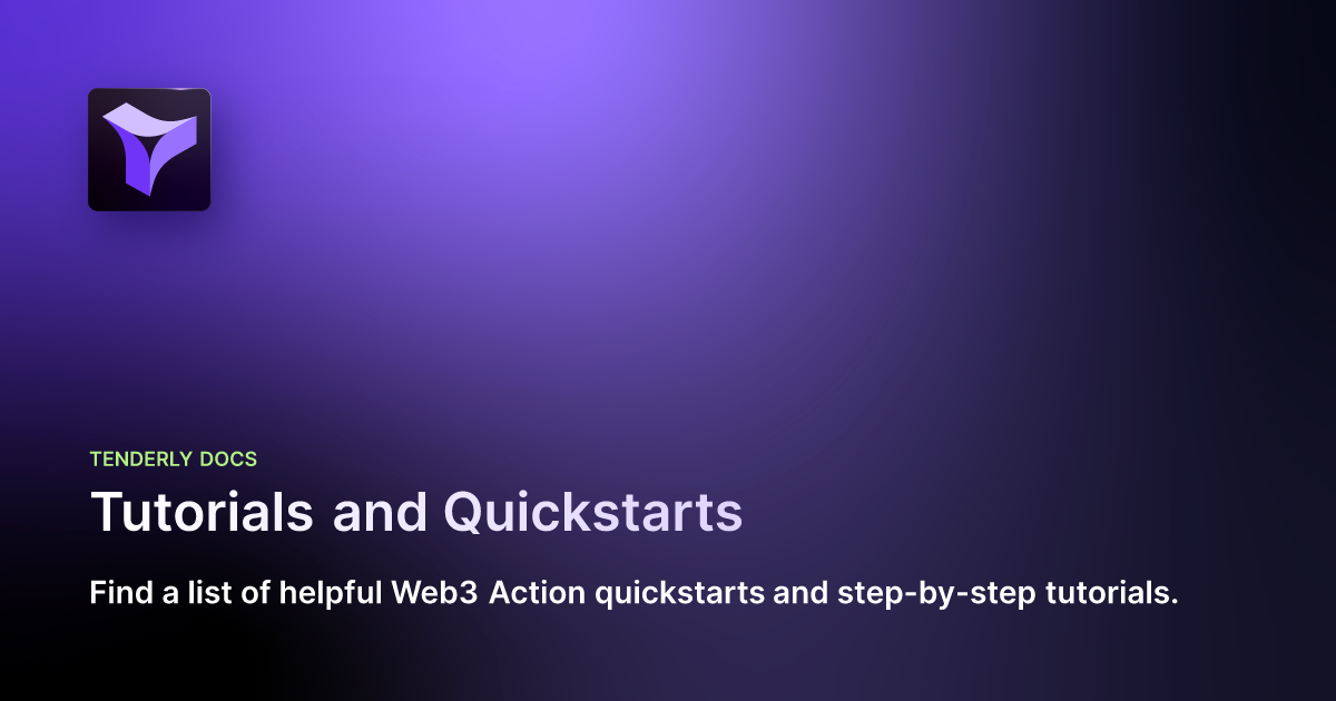 Tutorials and Quickstarts | Tenderly Documentation