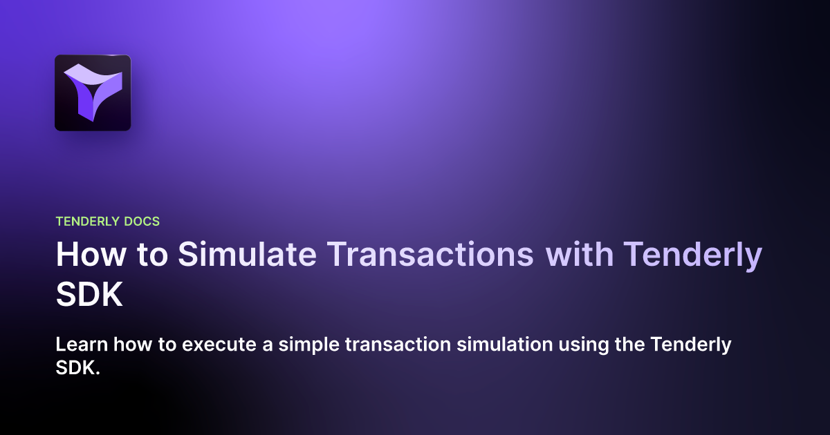 How to Simulate Transactions with Tenderly SDK | Tenderly Documentation