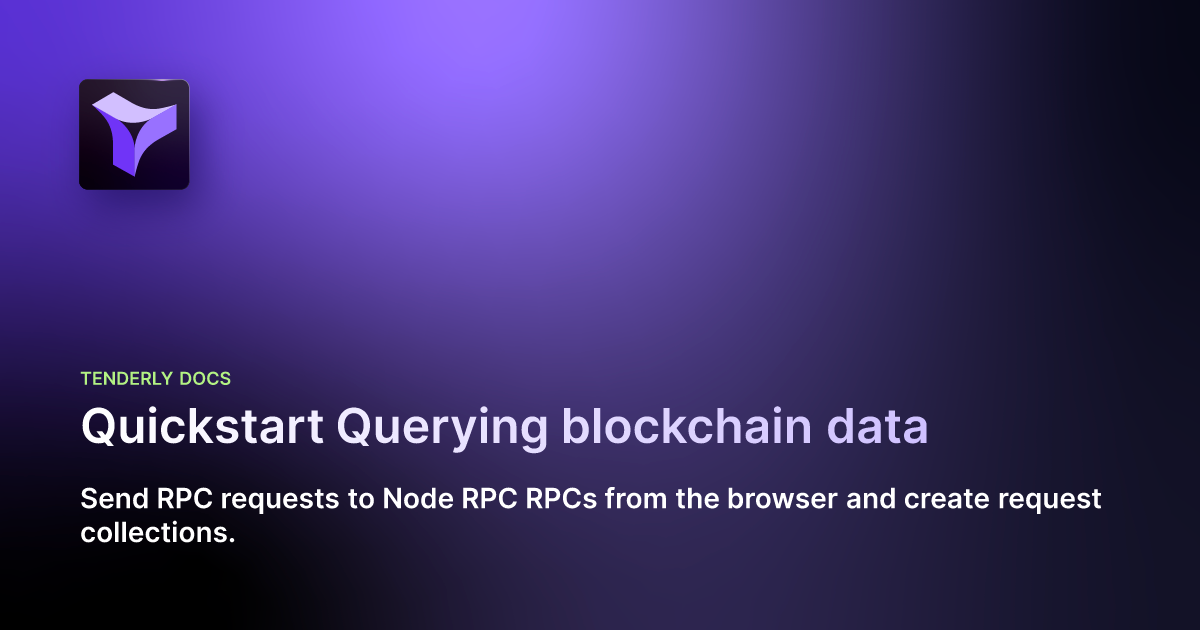 Quickstart Querying blockchain data | Tenderly Documentation