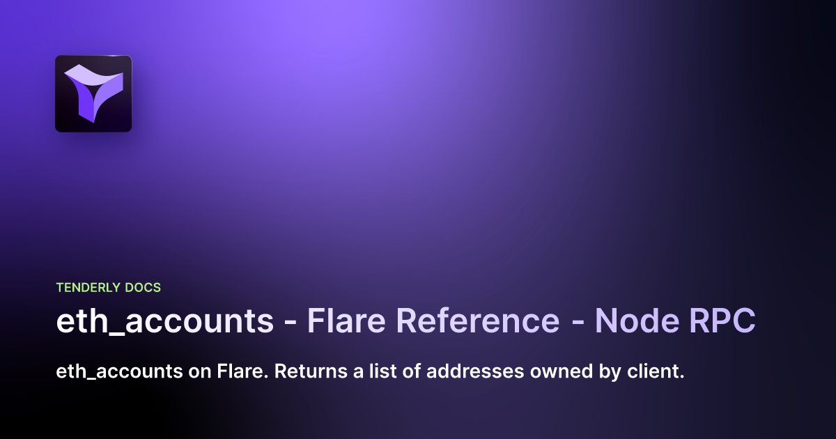 eth_accounts - Flare Reference - Node RPC | Tenderly Documentation