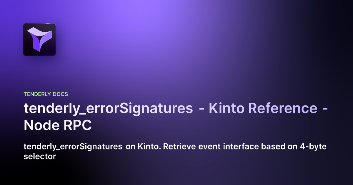 tenderly_errorSignatures - Kinto Reference - Node RPC | Tenderly Documentation