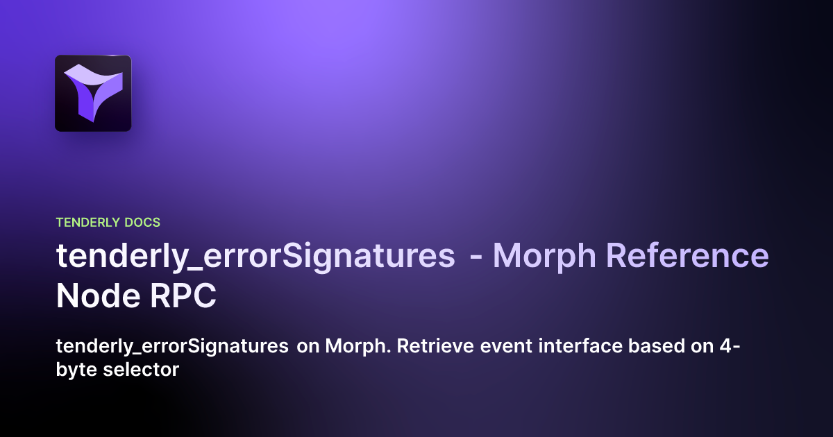 Tenderlyerrorsignatures Morph Reference Node Rpc Tenderly Documentation