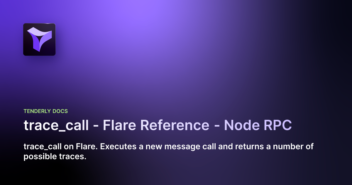 trace_call - Flare Reference - Node RPC | Tenderly Documentation
