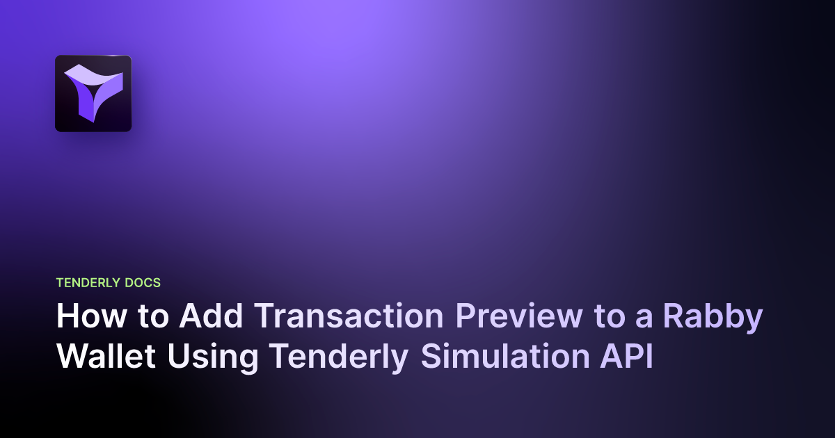 How to Add Transaction Preview to a Rabby Wallet Using Tenderly ...